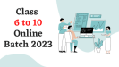 Class 6 to 10 Online Batch 2023 | Get a Huge Discount - Sera Course